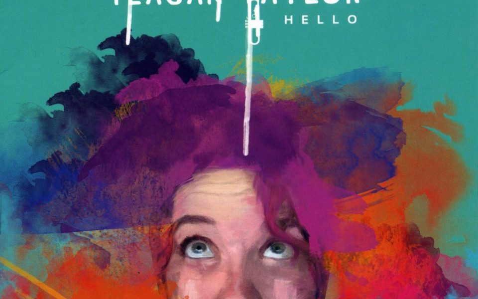 TEAGAN TAYLOR: Hello | San Diego Troubadour