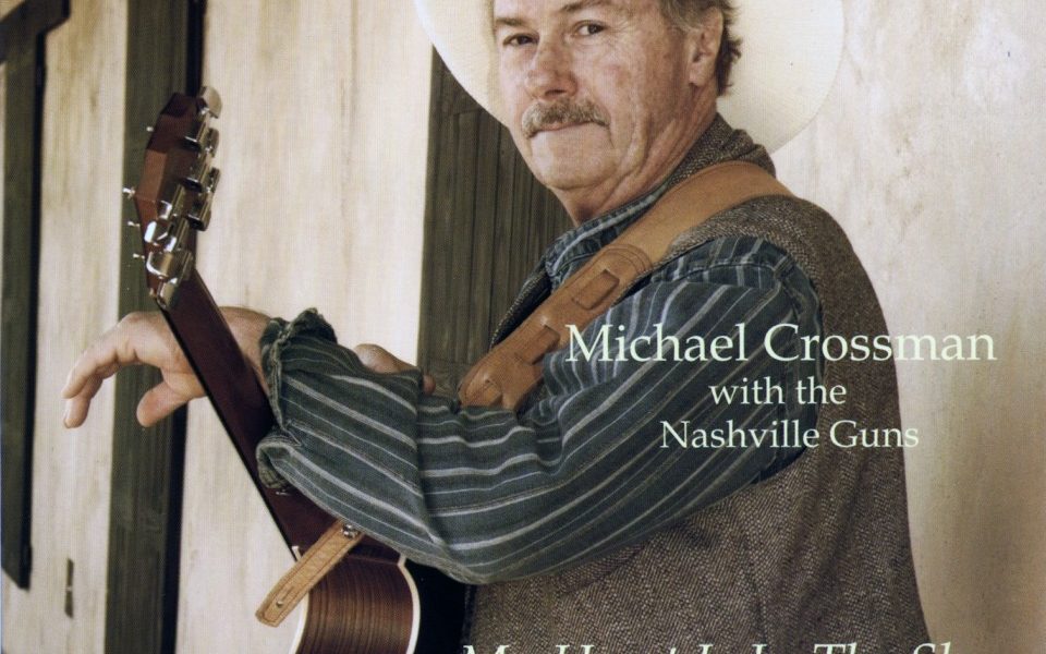 MICHAEL CROSSMAN: My Heart Is in the Sky | San Diego Troubadour