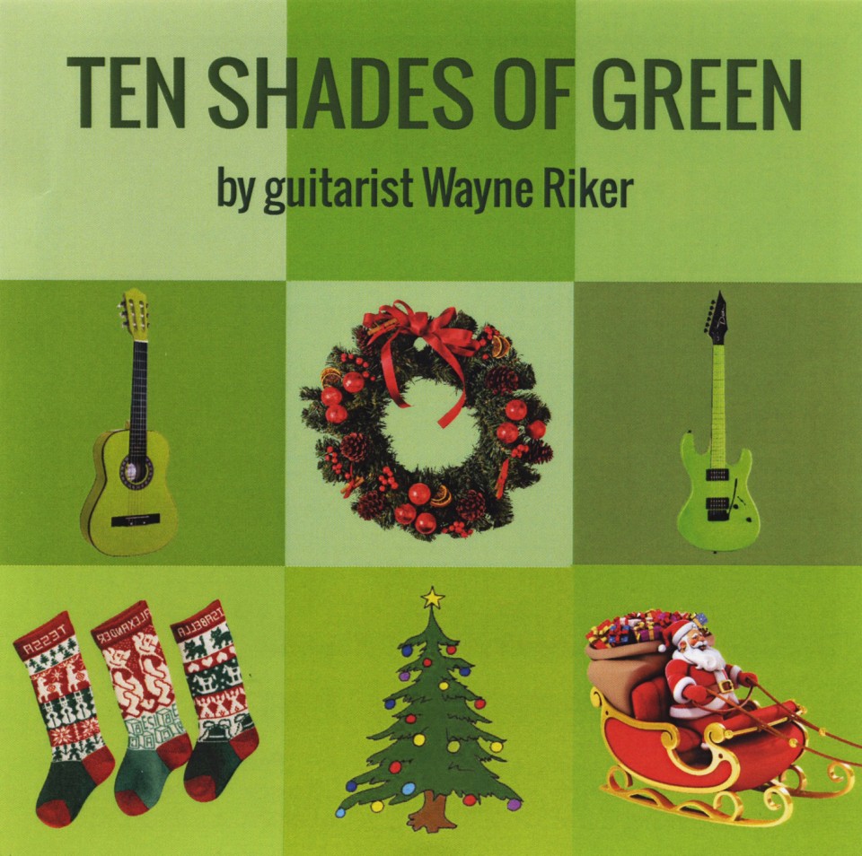 Wayne Riker: Ten Shades of Green
