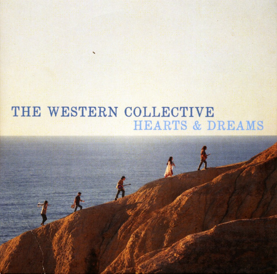 THE WESTERN COLLECTIVE: Hearts and Dreams | San Diego Troubadour