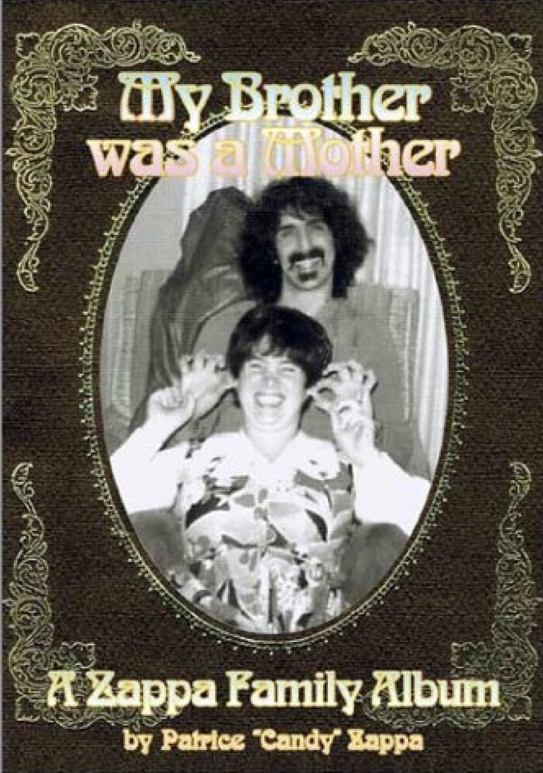 My Brother Was a Mother: A Zappa Family Odyssey | San Diego Troubadour
