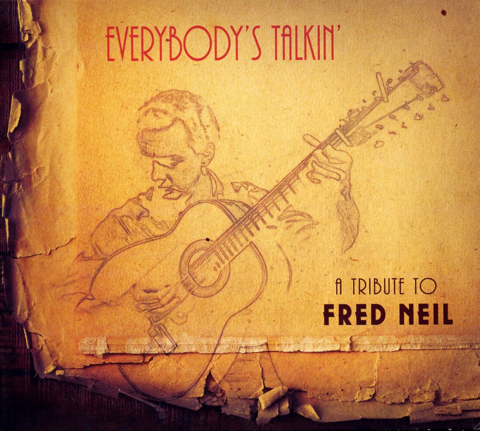 VARIOUS ARTISTS: Everybody’s Talking: A Tribute to Fred Neil | San ...