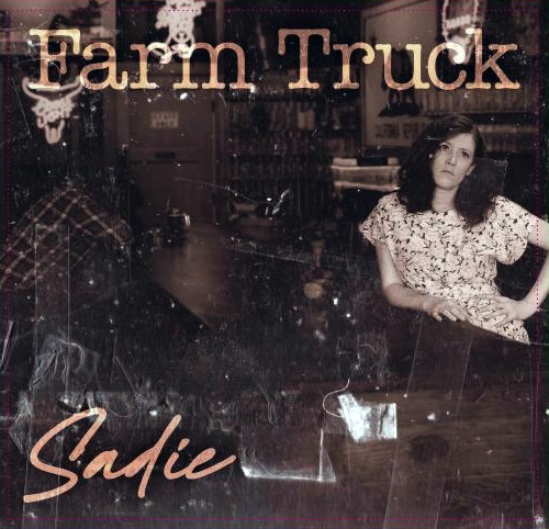 FARM TRUCK: Sadie | San Diego Troubadour