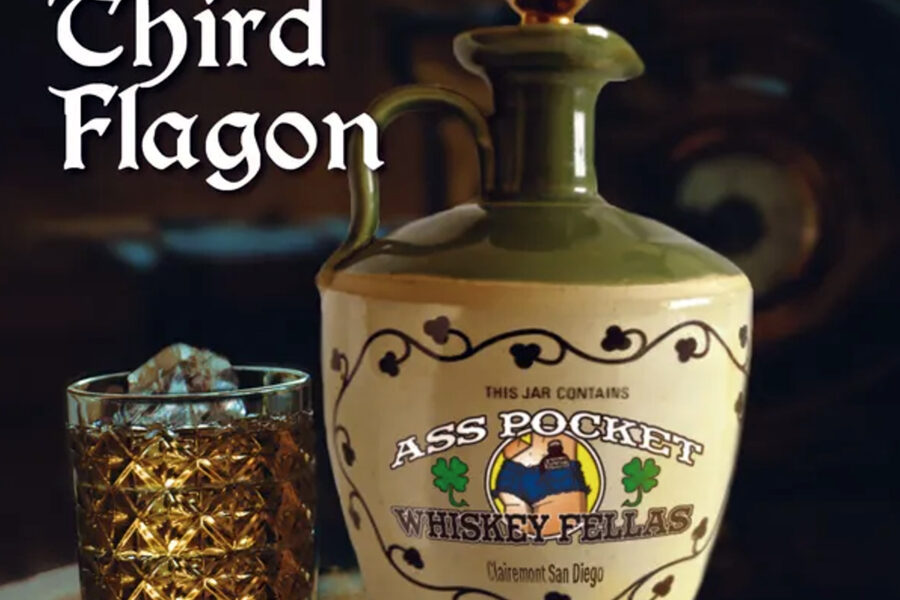 ASS POCKET WHISKEY FELLAS: Third Flagon | San Diego Troubadour